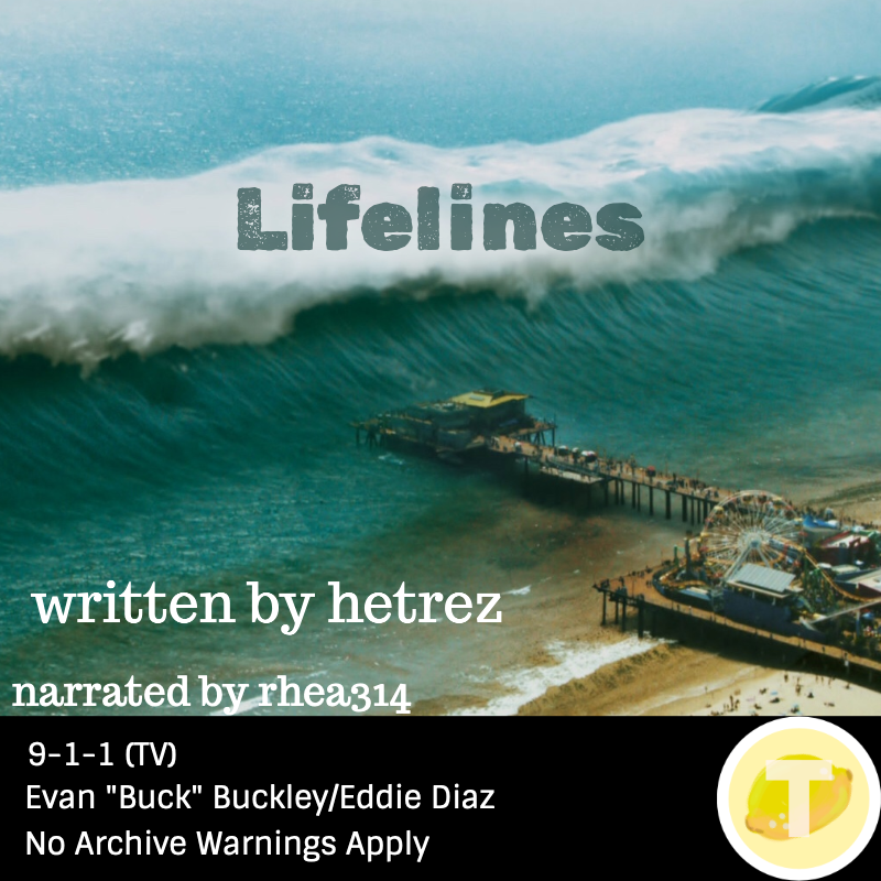 Lifelines by hetrez [podfic] - Rhea314 (Rhea) - 9-1-1 (TV) [Archive of ...